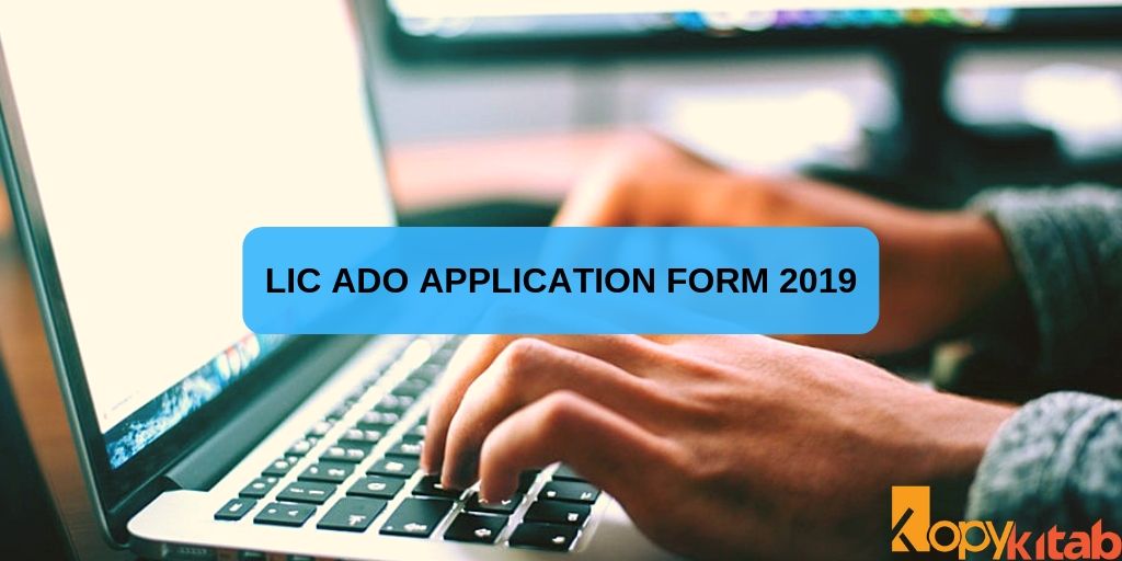 LIC ADO Application Form 2019 | Apply Online Here