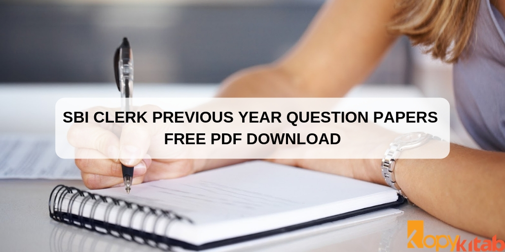 SBI Clerk Previous Year Question Papers | Free PDF Download