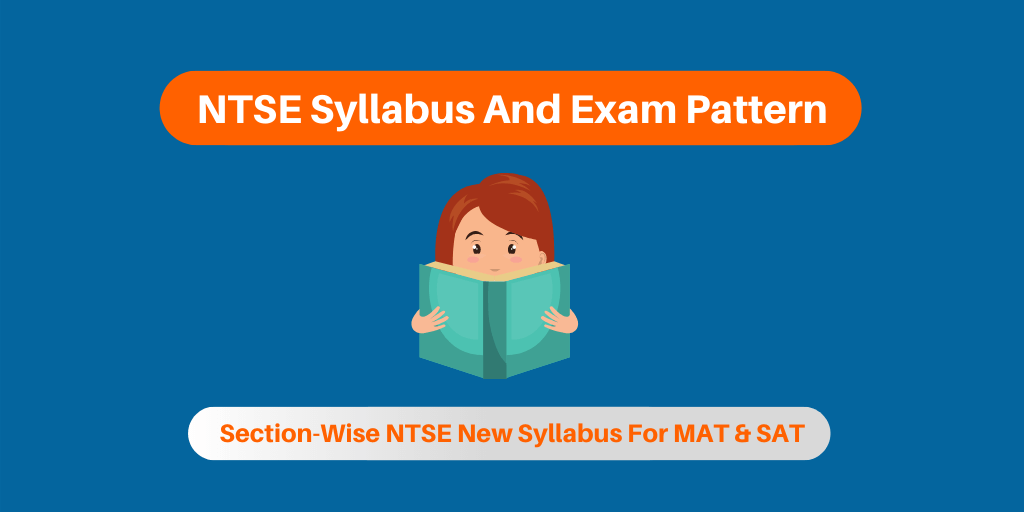 NTSE Syllabus And Exam Pattern 2020 | Latest MAT & SAT Syllabus