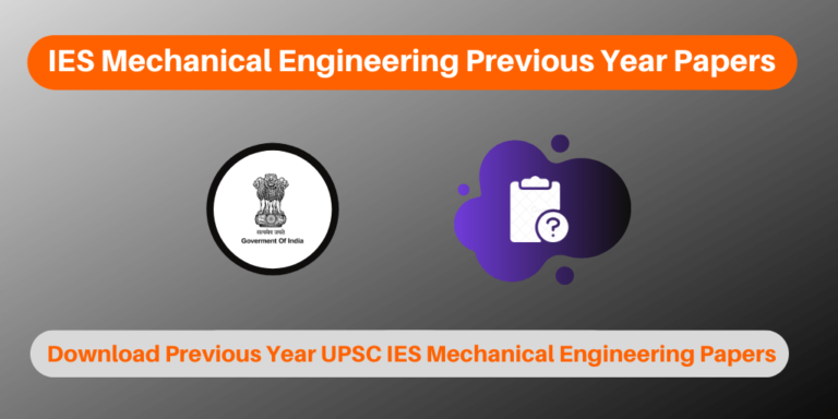 IES Mechanical Engineering Previous Year Papers With Solutions