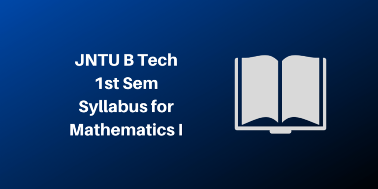 JNTU B Tech 1st Sem Syllabus For Mathematics I 2023 | Download Free PDF