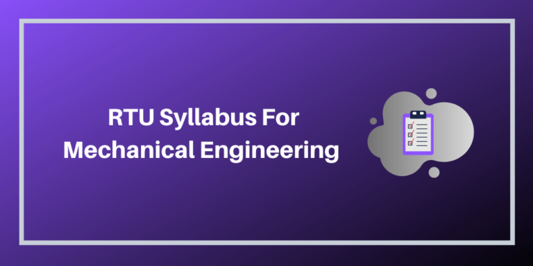 RTU Syllabus Mechanical Engineering 2020 & Marking Scheme
