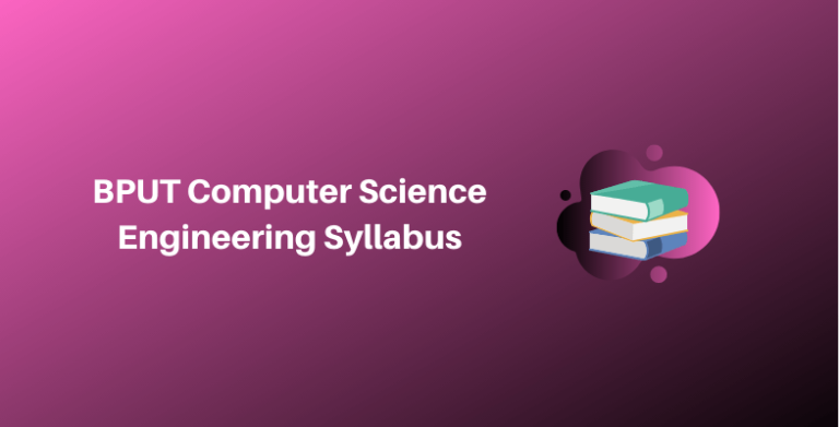 BPUT Computer Science Engineering Syllabus & Pattern For All Semester