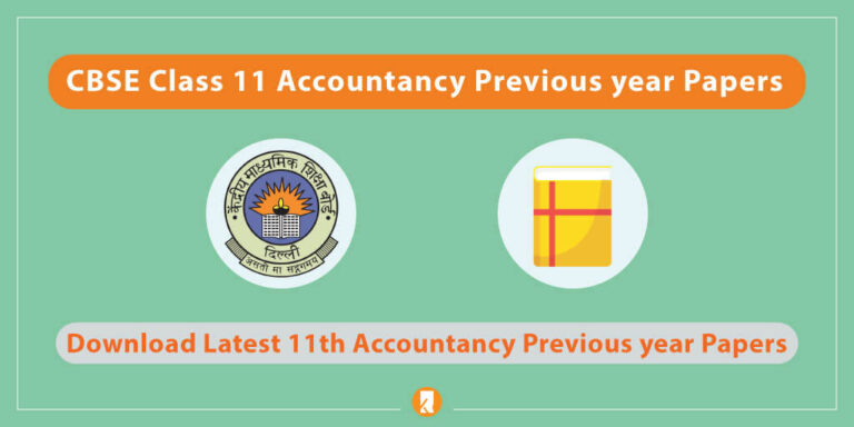 CBSE Class 11 Accountancy Previous Year Papers With Solutions