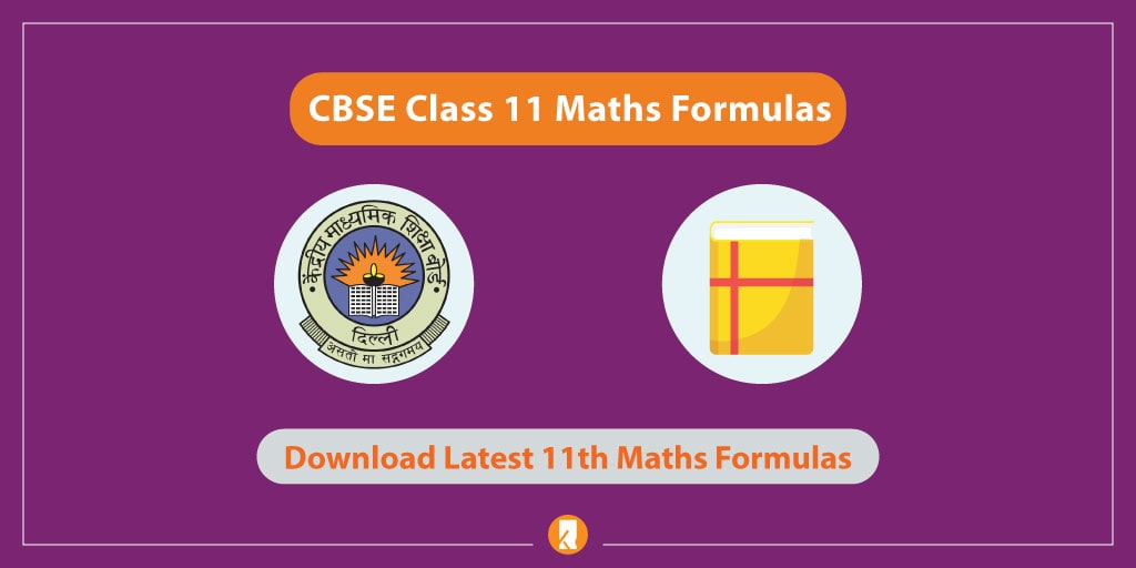 CBSE Class 11 Maths Formulas 2022 For Term 1 Term 2