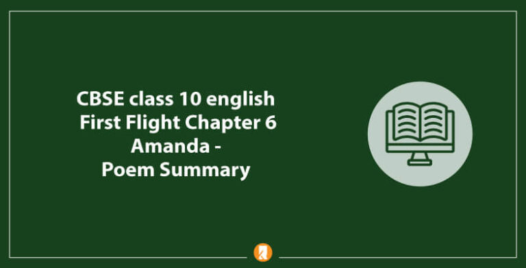 CBSE Class 10 English First Flight Chapter 6 Amanda - Poem Summary ...