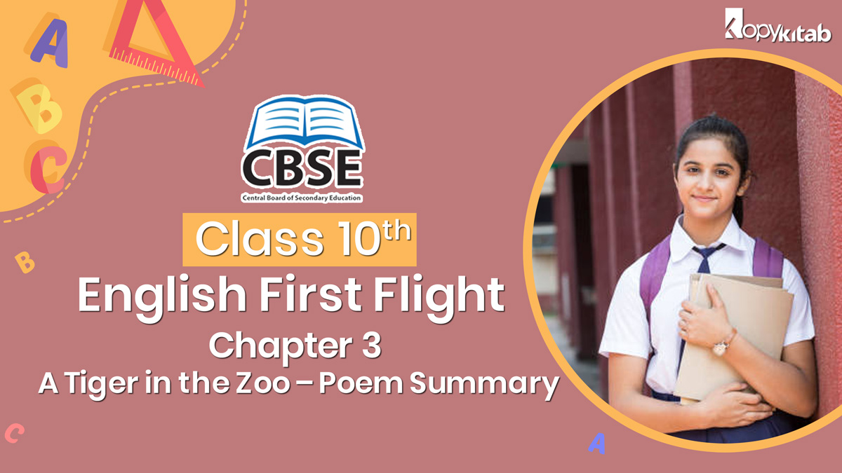 CBSE Class 10 English First Flight Chapter 3 A Tiger In The Zoo Summary ...