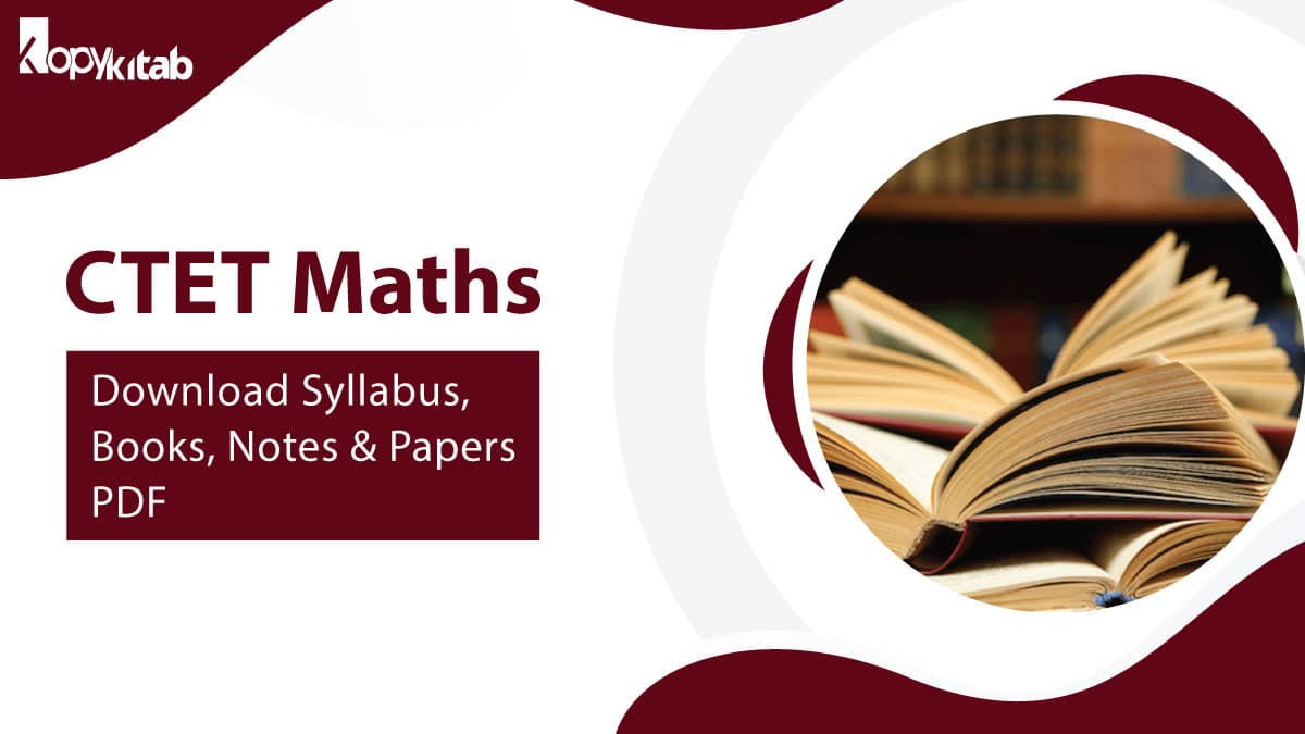 CTET Maths 2021 Download Syllabus Books Notes Papers PDF CTET Maths 2021 Download Syllabus Books Notes Papers PDF