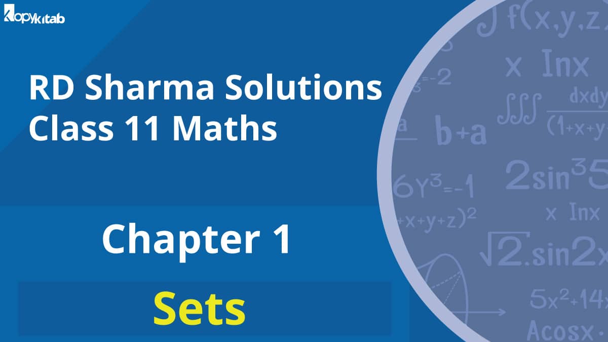 RD Sharma Solutions Class 11 Maths Chapter 1- Sets | Free Download PDF