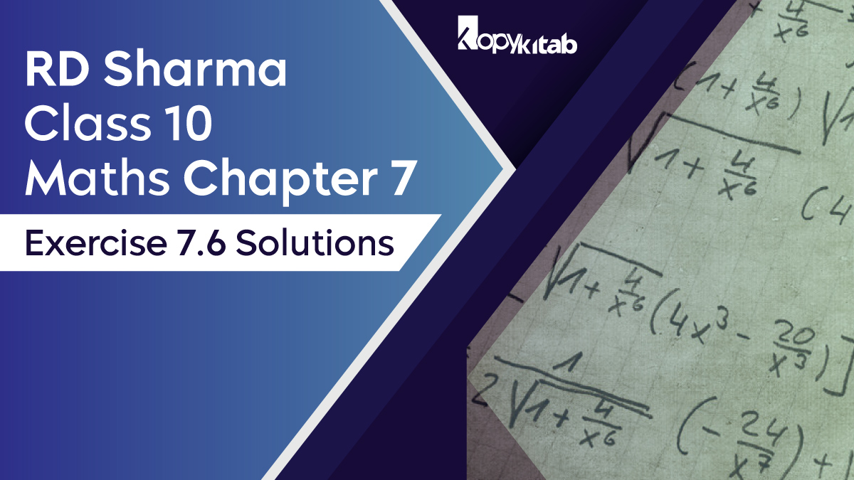 RD Sharma Chapter 7 Class 10 Maths Exercise 7 6