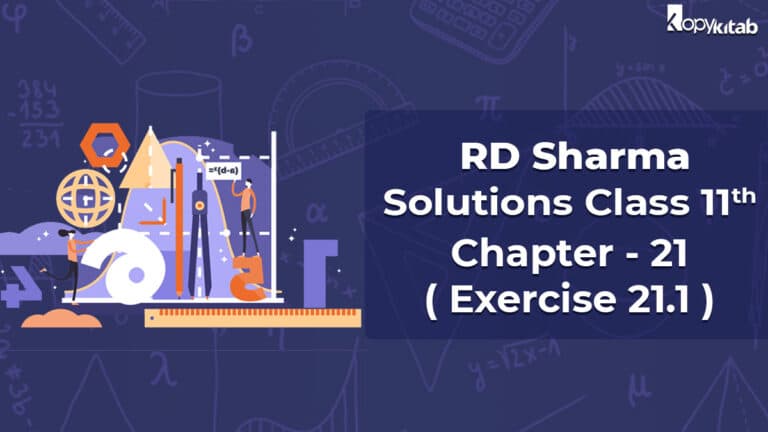 RD Sharma Solutions Class 11 Maths Chapter 21 Exercise 21.1 2021 ...