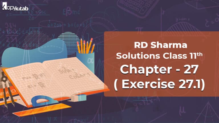 RD Sharma Solutions Class 11 Maths Chapter 27 Exercise 27.1 2023 ...