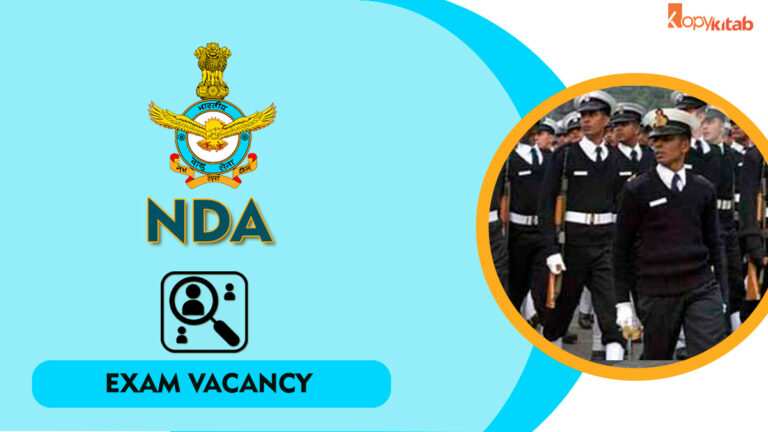 Exclusive! NDA Exam Vacancy 2023 | Detailed NDA Job Openings