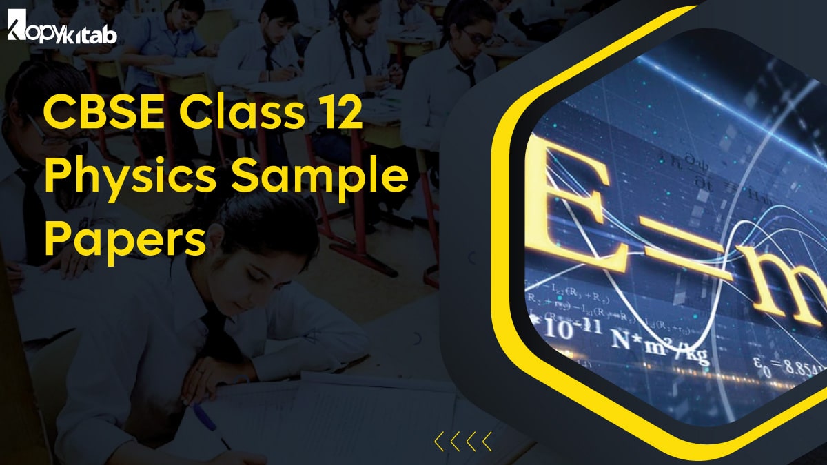 CBSE Class 12 Physics Sample Papers 2021 Download Free PDF cbse-class-12-physics-sample-papers-2021-download-free-pdf