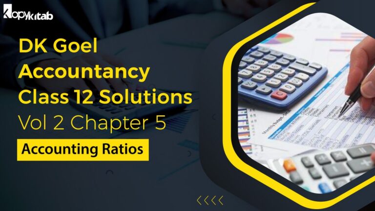 Download DK Goel Accountancy Class 12 Solutions Vol 2 Chapter 5 download-dk-goel-accountancy-class-12-solutions-vol-2-chapter-5