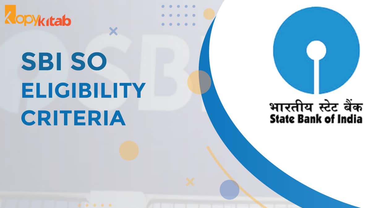 Exclusive SBI SO Eligibility Criteria 2021 Age Limit Educational Exclusive SBI SO Eligibility Criteria 2021 Age Limit Educational