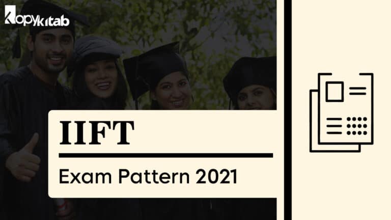IIFT Exam Pattern 2021: Marking Scheme, Exclusive Section-wise Pattern ...