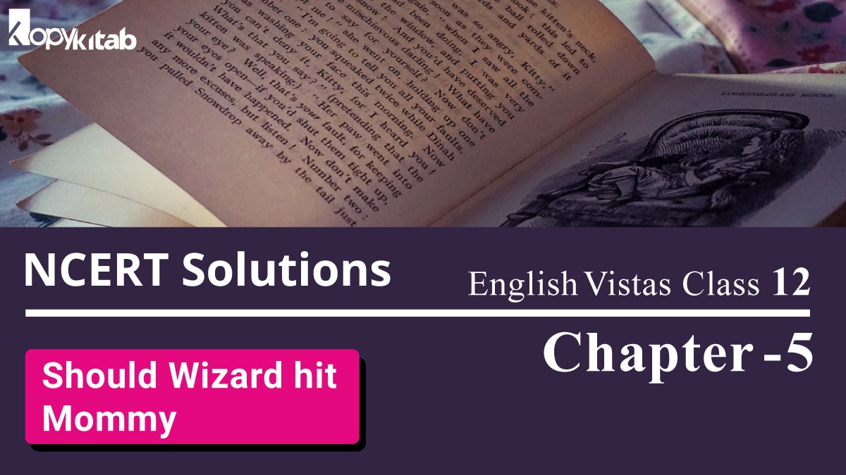 NCERT Solutions For Class 12 English Vistas Chapter 5 Download Free PDF NCERT Solutions For Class 12 English Vistas Chapter 5 Download Free PDF