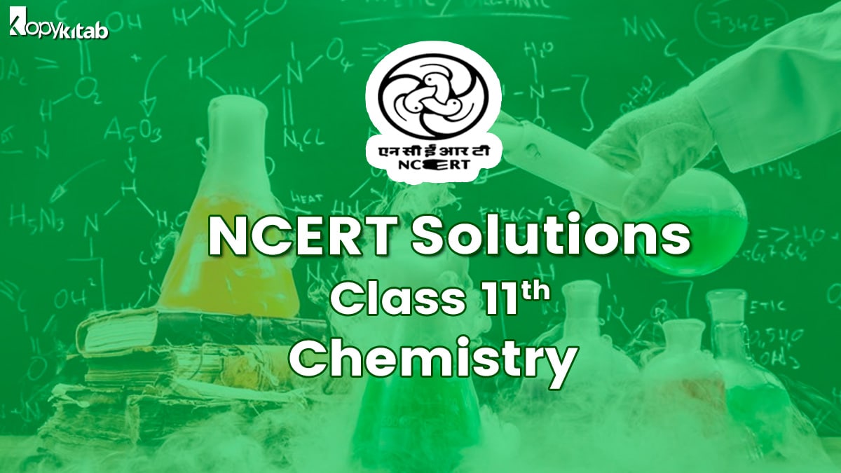 CBSE Class 11 Chemistry NCERT Solutions 2023 Term 1 Term 2 CBSE Class 11 Chemistry NCERT Solutions 2023 Term 1 Term 2