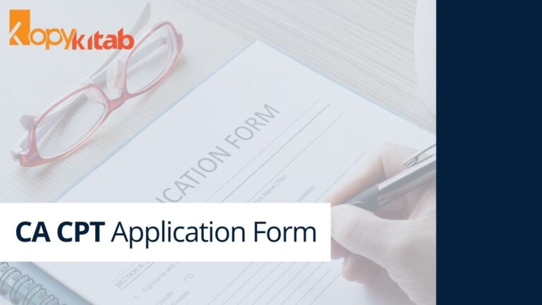 CA CPT Application Form 2021 | Exclusive Details On Exam Date And ...