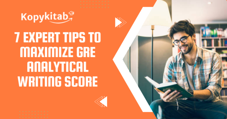 7 Expert Tips To Maximize GRE Analytical Writing Score