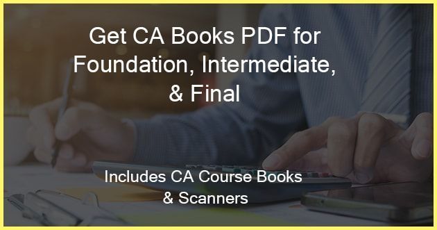 CA Exam Books 2025 | Foundation, Intermediate and Final Books PDF