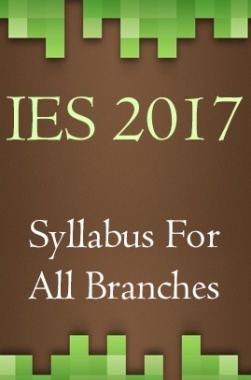 Download IES 2017 Syllabus For All Branches PDF Online - 2020