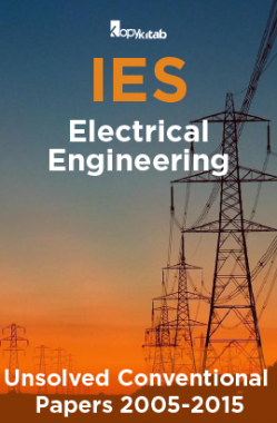 Download IES Unsolved Conventional Papers For Electrical Engineering 2005-2015 by Panel of ...