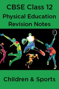 Free Download CBSE Class 12 Physical Education Revision Notes Children ...