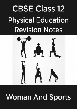 Free Download CBSE Class 12 Physical Education Revision Notes Woman And ...