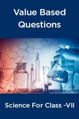 Download Value Based Questions Science For Class - VII by Panel Of ...