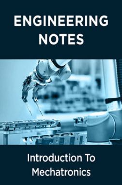 Download Introduction To Mechatronics Notes For Engineering by Vikrant ...
