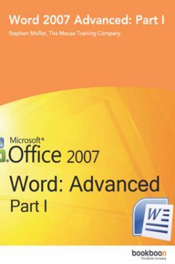 Download Free Word 2007 Advanced Part 1 PDF Online
