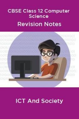 Download CBSE Class 12 Computer Science Revision Notes ICT And Society ...