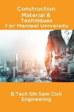 Download Manipal University Construction Material & Techniques B.Tech 5th Sem Civil Engineering ...