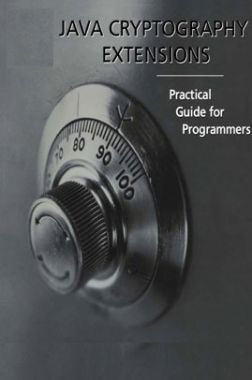 Free Download Java Cryptography Extensions Practical Guide For ...