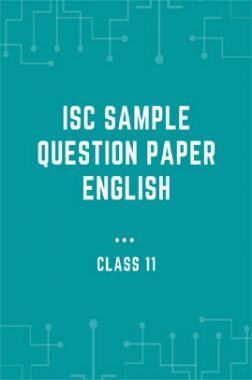 Download ISC Sample Question Paper For Class 11 English PDF Online