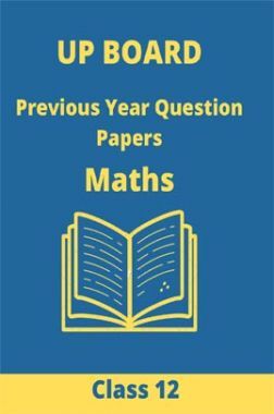 Download UP Board Class 12 Maths Previous Year Question Papers PDF Online