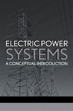 Download Free Electric Power Systems A Conceptual Introduction PDF Online