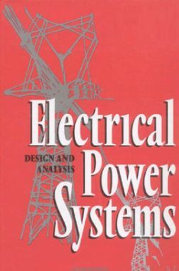 Download Free Electrical Power Systems Design and Analysis PDF Online