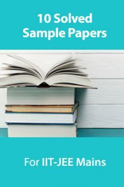 Download 10 Solved Sample Papers For IIT-JEE Mains by Panel Of Experts ...