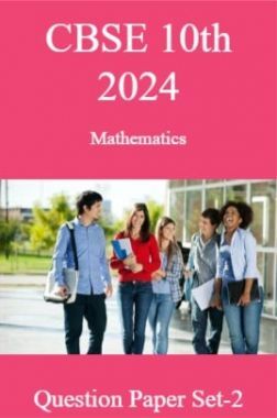 Download CBSE 10th 2024 Mathematics Question Paper Set-2 by Panel Of ...