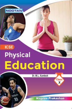 Download ICSE Class 10 Physical Education PDF Online by Dr. M. L. Kamlesh