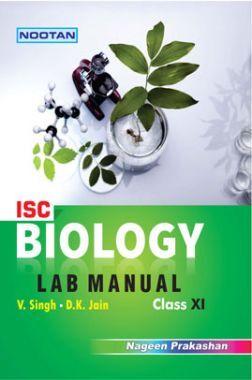 Download ISC Class 11 Biology Lab Manual PDF Online by V. Singh, D. K. Jain