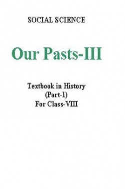 Download Free NCERT Class 8 Social Science Our Past 3 (Part I) Textbook ...