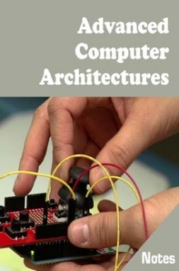 Download Advanced Computer Architectures Notes Ebook By Pdf Online