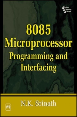 Download 8085 Microprocessor Programming And Interfacing PDF Online by N K Srinath