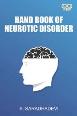 Download HAND BOOK OF NEUROTIC DISORDER by S. SARADHADEVI PDF Online