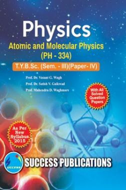 Download Atomic And Molecular Physics PDF Online by Dr. Vasant G. Wagh